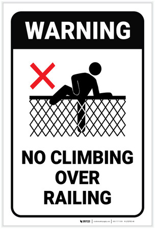 Warning: No Climbing Over Railing - Label