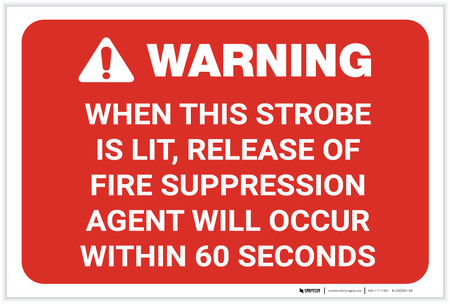 Warning: When Strobe Is Lit Release Of Fire Supression Agent Will Occur ...