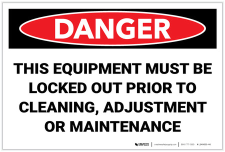 Danger: This Equipment Must be Locked Out Prior to Cleaning - Label
