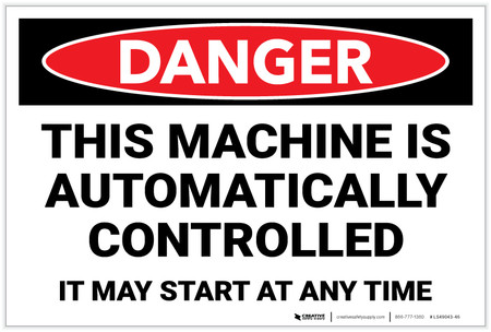 Danger: Machine Automatically Controlled Landscape - Label | Creative ...