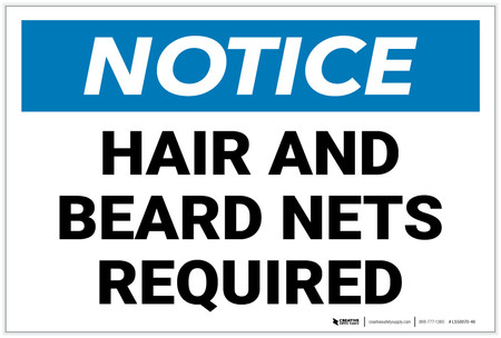 Notice: Hair and Beard Nets Required - Label | Creative Safety Supply