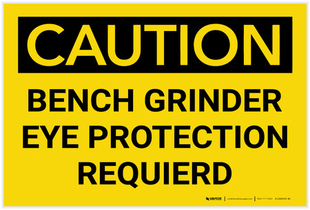 Caution: Bench Grinder Eye Protection Required - Label | Creative ...