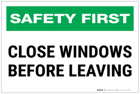 Safety First: Close Windows Before Leaving - Label | Creative Safety Supply