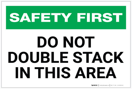 Safety First: Do Not Double Stack in This Area - Label | Creative ...