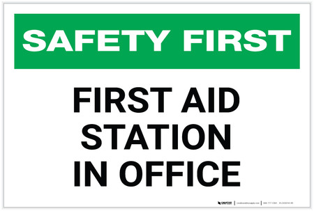 Safety First: First Aid Station in Office - Label | Creative Safety Supply