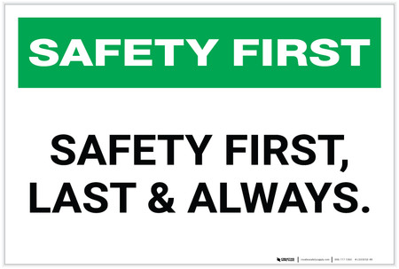 Safety First: Safety First, Last, & Always - Label | Creative Safety Supply