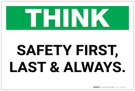 Think: Safety First, Last, & Always - Label | Creative Safety Supply