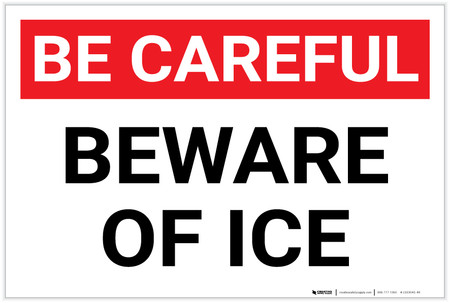 Be Careful: Beware Ice - Label | Creative Safety Supply