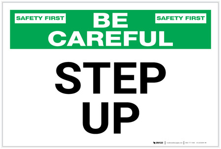 Be Careful: Step up - Label | Creative Safety Supply