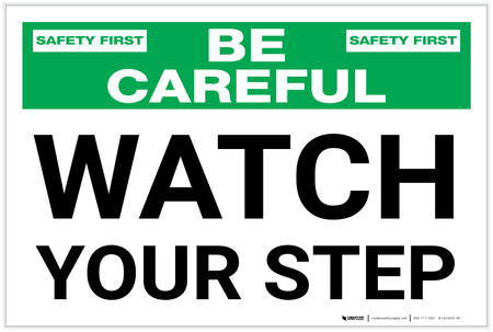 Be Careful: Watch Your Step - Label | Creative Safety Supply