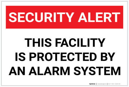 Security Alert: This Facility Protected By Alarm System Landscape ...