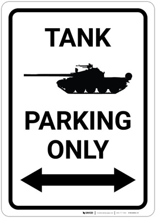 Tank Parking Only with Arrows - Wall Sign | Creative Safety Supply