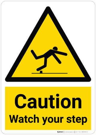 Caution: Watch Your Step with Pictogram - Wall Sign | Creative Safety ...