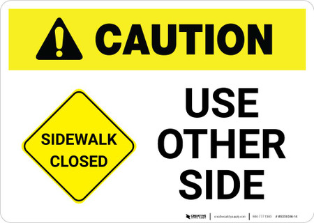 Caution: Sidewalk Closed - Use Other Side Landscape with Icon ANSI ...