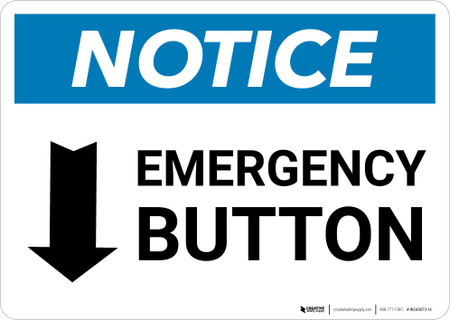 Notice: Emergency Button Landscape with Down Arrow | Creative Safety Supply