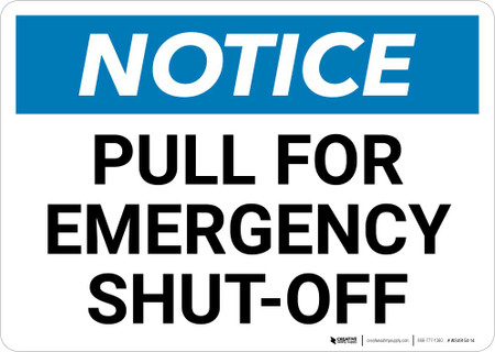 Notice: Pull For Emergency Shut Off Landscape | Creative Safety Supply