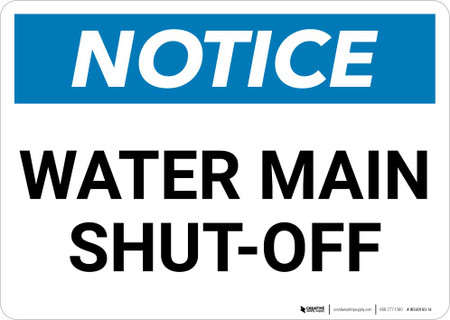 Notice: Water Main Shut-Off Landscape | Creative Safety Supply