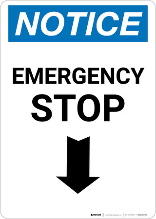 Notice: Emergency Stop with Down Arrow Portrait | Creative Safety Supply