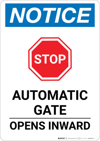 Notice: Stop - Automatic Gate Opens Inward with Icon Portrait ...