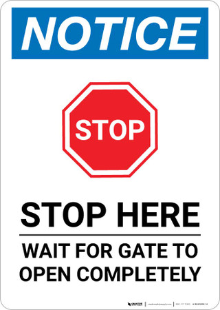 Notice: Stop - Wait For Gate To Open Completely Portrait | Creative ...