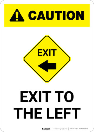 Caution: Exit To The Left Portrait | Creative Safety Supply