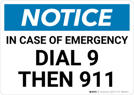 Notice: In Case Of Emergency Dial 9 Then 911 Landscape | Creative ...