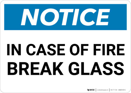 Notice: In Case Of Fire Break Glass Landscape | Creative Safety Supply