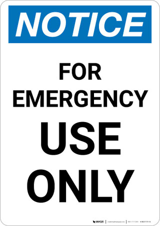 Notice: For Emergency Use Only Portrait | Creative Safety Supply