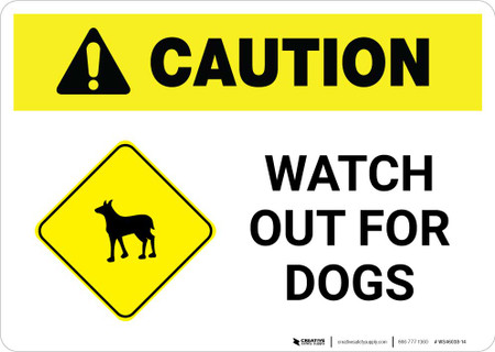 Caution: Watch Out for Dogs with Icon Landscape | Creative Safety Supply
