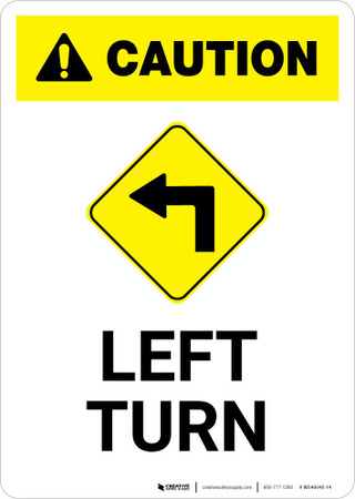 Caution: Left Turn with Icon Portrait | Creative Safety Supply