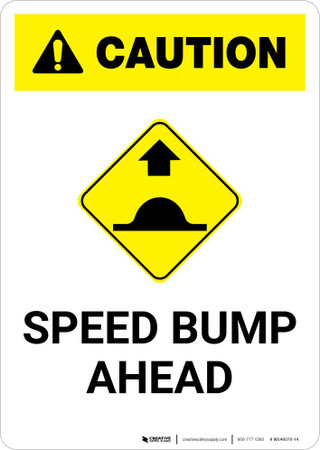 Caution: Speed Bump Ahead with Icon Portrait | Creative Safety Supply