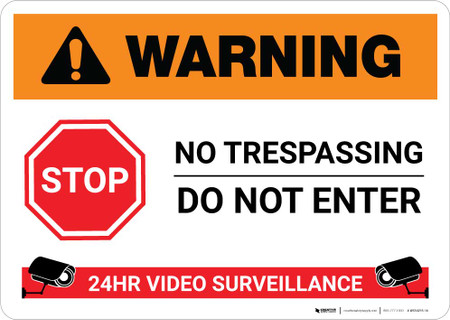 Warning: Stop - Do not Enter - 24 Hour Video Surveillance Landscape ...