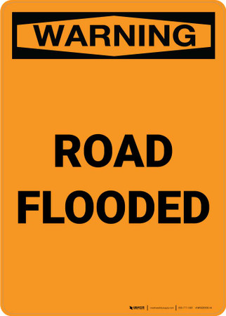 Warning: Road Flooded Portrait | Creative Safety Supply