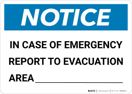Notice: In Case of Emergency Report To Evacuation Area Landscape ...