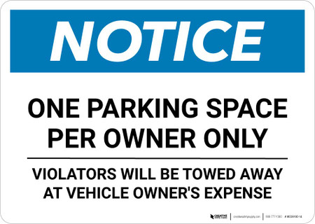 Notice: One Parking Space Per Owner Only Landscape | Creative Safety Supply