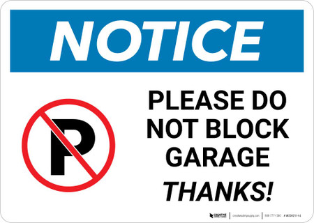 Notice: Please Do Not Block Garage - Thanks Landscape | Creative Safety ...