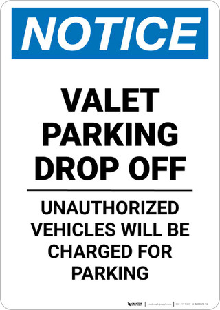 Notice: Valet Parking Drop Off - Unauthorized Vehicles Will be Charged ...