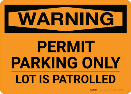 Warning: Permit Parking Only - Lot Is Patrolled Landscape