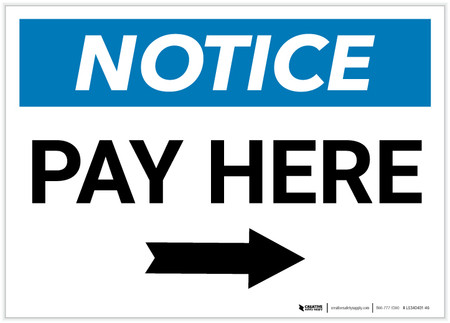 Notice: Pay Here with Right Arrow Landscape - Label | Creative Safety ...