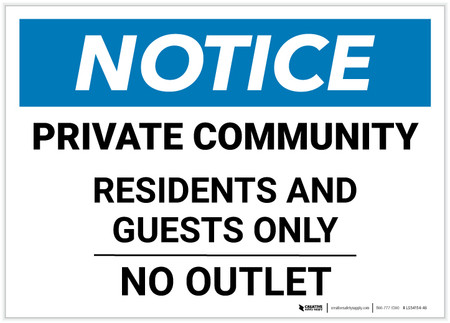 Notice: Private Community - Residents and Guests Only - No Outlet ...