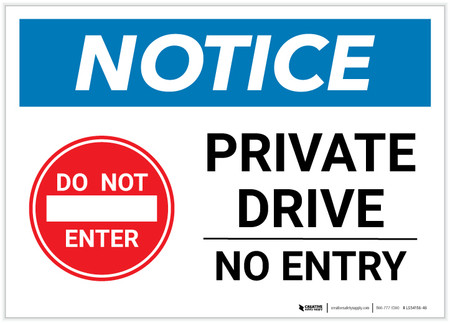 Notice: Private Drive - No Entry Landscape - Label | Creative Safety Supply