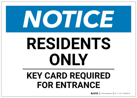 Notice: Residents Only - Key Card Required For Entrance Landscape - Label