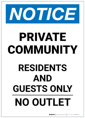 Notice: Private Community - Residents and Guests Only - No Outlet ...