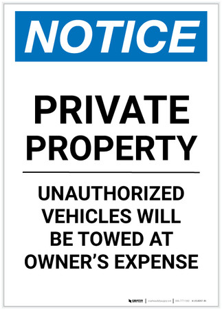 Notice: Private Property - Unauthorized Vehicles Will Be Towed At Owner ...