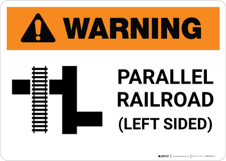 Warning: Parallel Railroad Left Side ANSI Landscape - Wall Sign