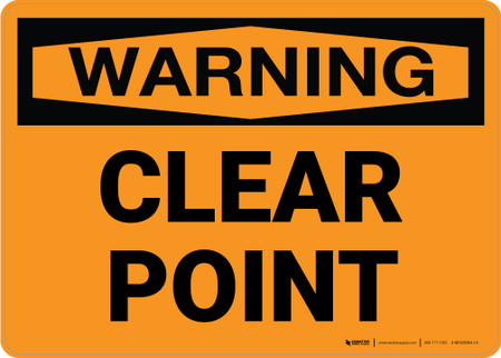 Warning: Clear Point Landscape - Wall Sign