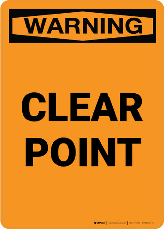 Warning: Clear Point Portrait - Wall Sign