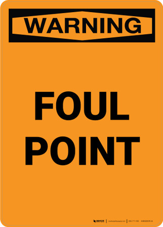 Warning: Foul Point Portrait - Wall Sign