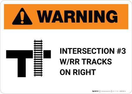 Warning: Intersection #3 W/RR Tracks on Right ANSI Landscape - Wall Sign