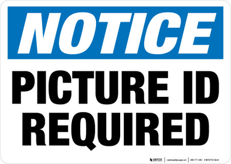 Notice - Picture ID Required - Wall Sign